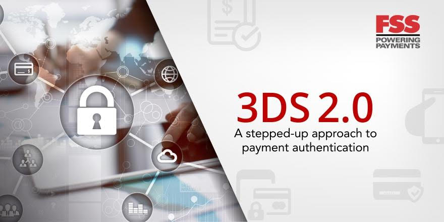 3DS 2.0 - A Stepped up approach to Payment Authentication | Mobile ...