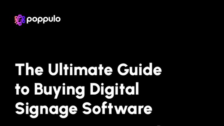The Ultimate Guide to Buying Digital Signage Software | Digital Signage Today