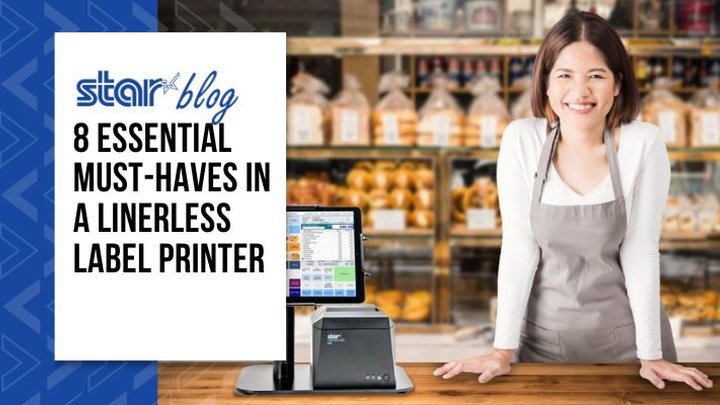 8 Essential Must-Haves In A Linerless Label Printer | Retail Customer ...