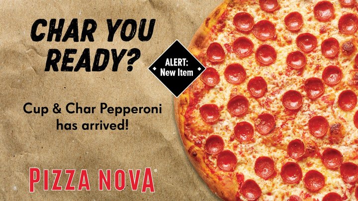 Pizza Nova introduces cup and char pepperoni | QSR Web
