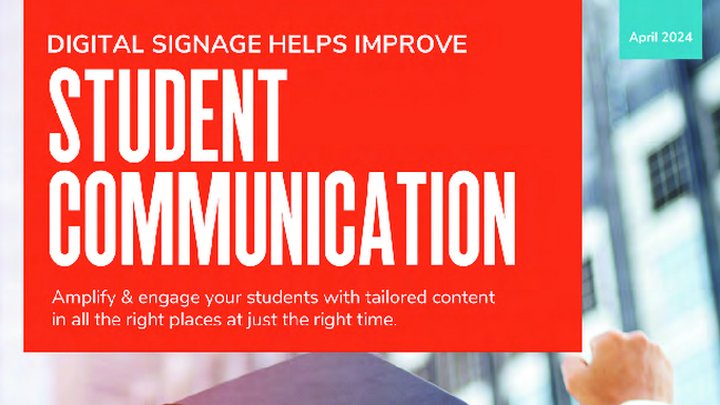 Digital Signage Helps Improve Student Communication | Digital Signage Today