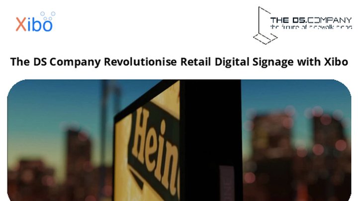 The DS Company Revolutionise Retail Digital Signage with Xibo | Digital Signage Today