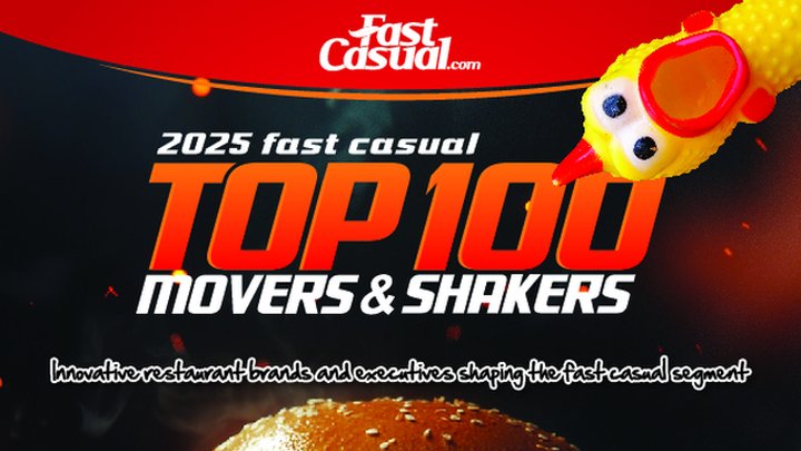 2025 Fast Casual Top 100 Movers & Shakers | Fast Casual