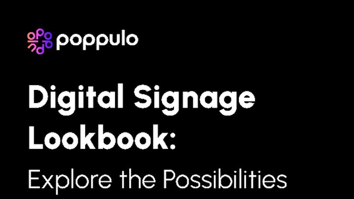 Digital Signage Lookbook: Explore the Possibilities | Digital Signage Today
