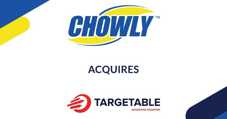 Chowly acquires Targetable digital marketing platform | Automation ...