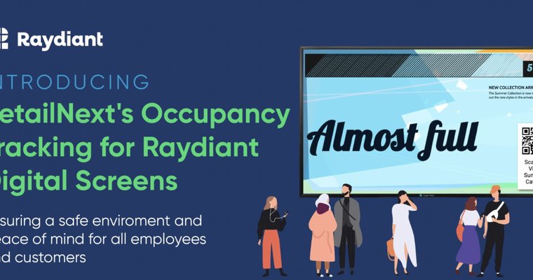 Raydiant partners with RetailNext to deliver occupancy tracking on ...
