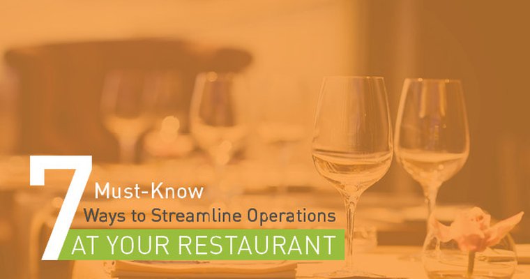 7 ways to streamline restaurant ops | Fast Casual