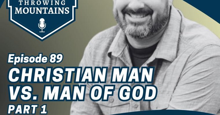 Christian Man vs. Man of God (Part 1) — guest: Jarrett Samuels | media ...