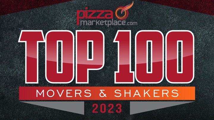 2023 Pizza Marketplace Top 100 Movers & Shakers | Pizza Marketplace