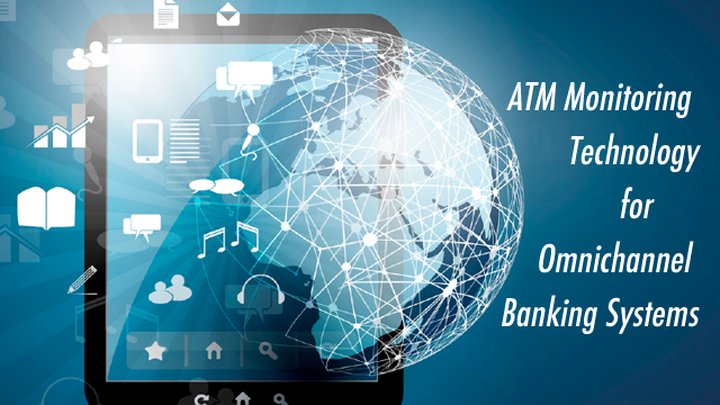 Guide looks at next-gen ATM management for omnichannel FIs | ATM ...