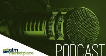 Podcasts | ATM Marketplace