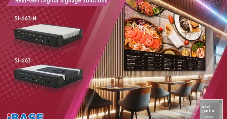 Ibase launches SI-663-N and SI-663 | Digital Signage Today
