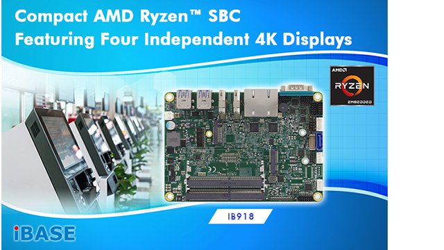 Compact AMD Ryzen™ SBC Featuring Four Independent 4K Displays | Digital ...