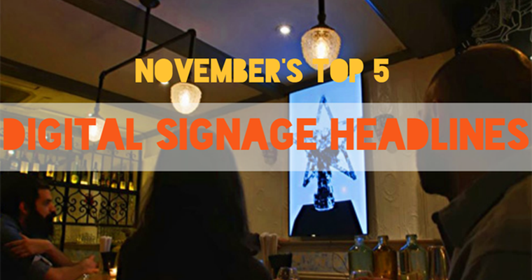 The DST Top 5: November's top digital signage headlines | Digital ...