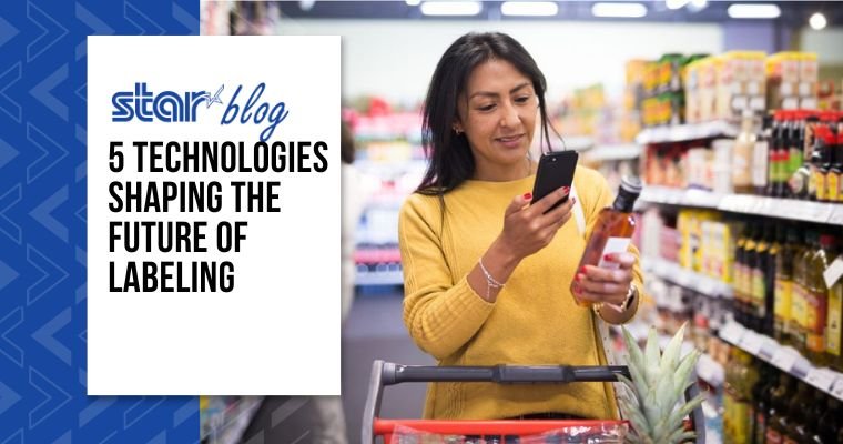5 Technologies Shaping The Future Of Labeling | Fast Casual