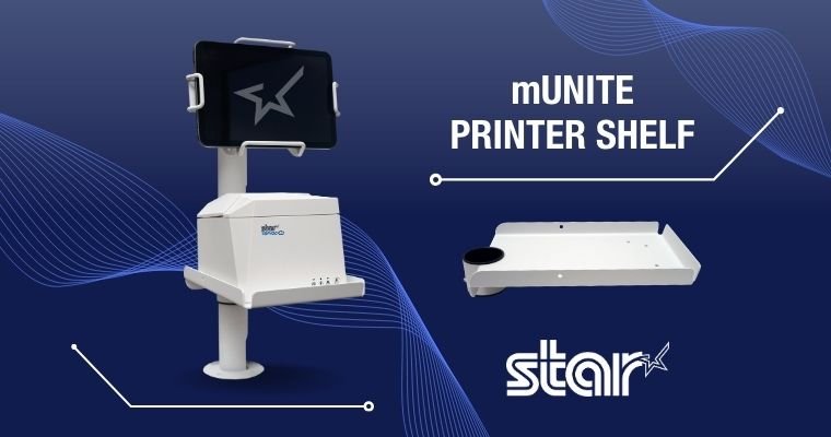 Star Micronics Unveils All-Steel mUnite Printer Shelf for Tablet Stands ...