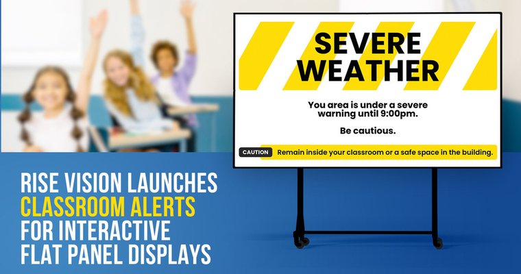 Rise Vision announces emergency alerts capability for schools | Digital ...