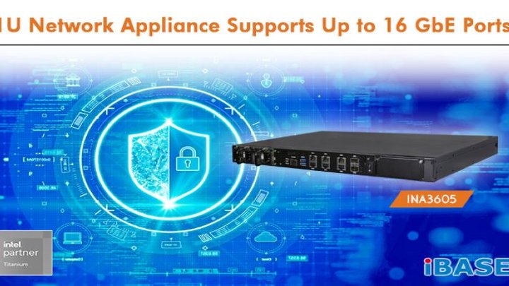 1U Network Appliance Supports Up to 16 GbE Ports | Digital Signage Today