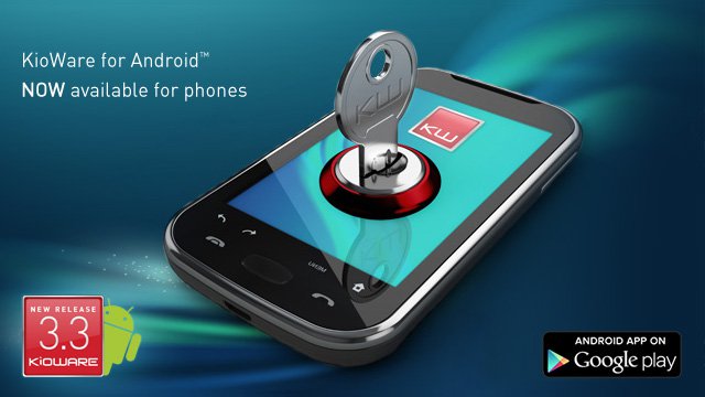 KioWare launches software for Android | Kiosk Marketplace