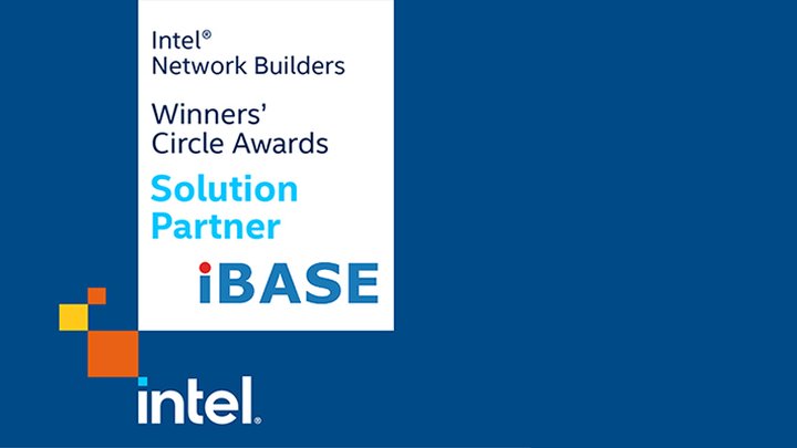 IBASE Recognized by Intel® Network Builders Winners’ Circle Awards as a ...