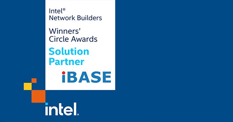 IBASE Recognized by Intel® Network Builders Winners’ Circle Awards as a ...