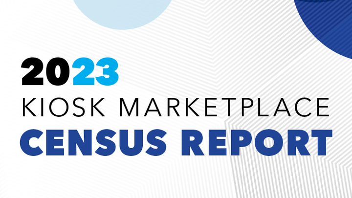 2023 Kiosk Marketplace Census Report | Retail Customer Experience