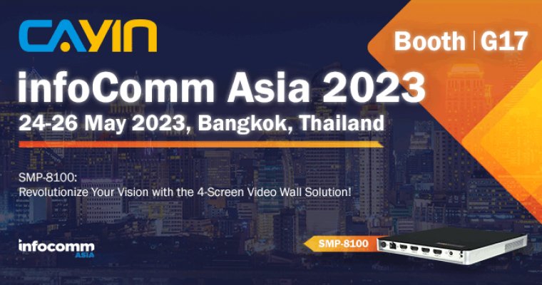 Unveiling CAYIN Technology's Game-Changing SMP-8100 at InfoComm Asia 2023 | Digital Signage Today
