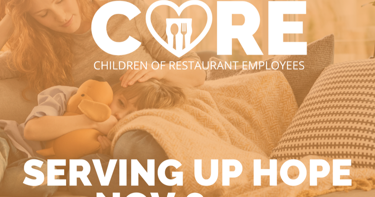 CORE's Serving Up Hope to raise funds for restaurant workers in need ...