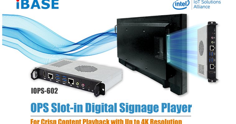 IBASE Rolls Out IOPS-602 OPS Slot-in Digital Signage Player | Digital ...