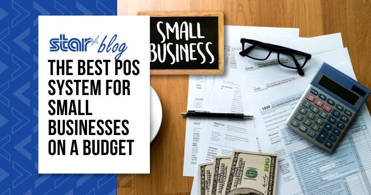 The Best POS System For Small Businesses On A Budget | Fast Casual