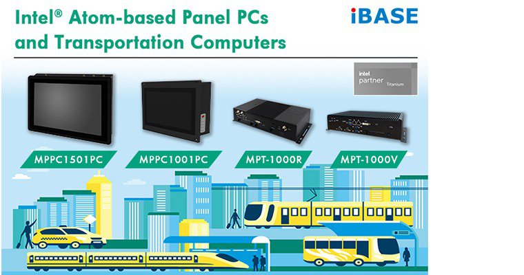 IBASE Adds a New Line of Intel® Atom-based Railway Computing Solutions ...